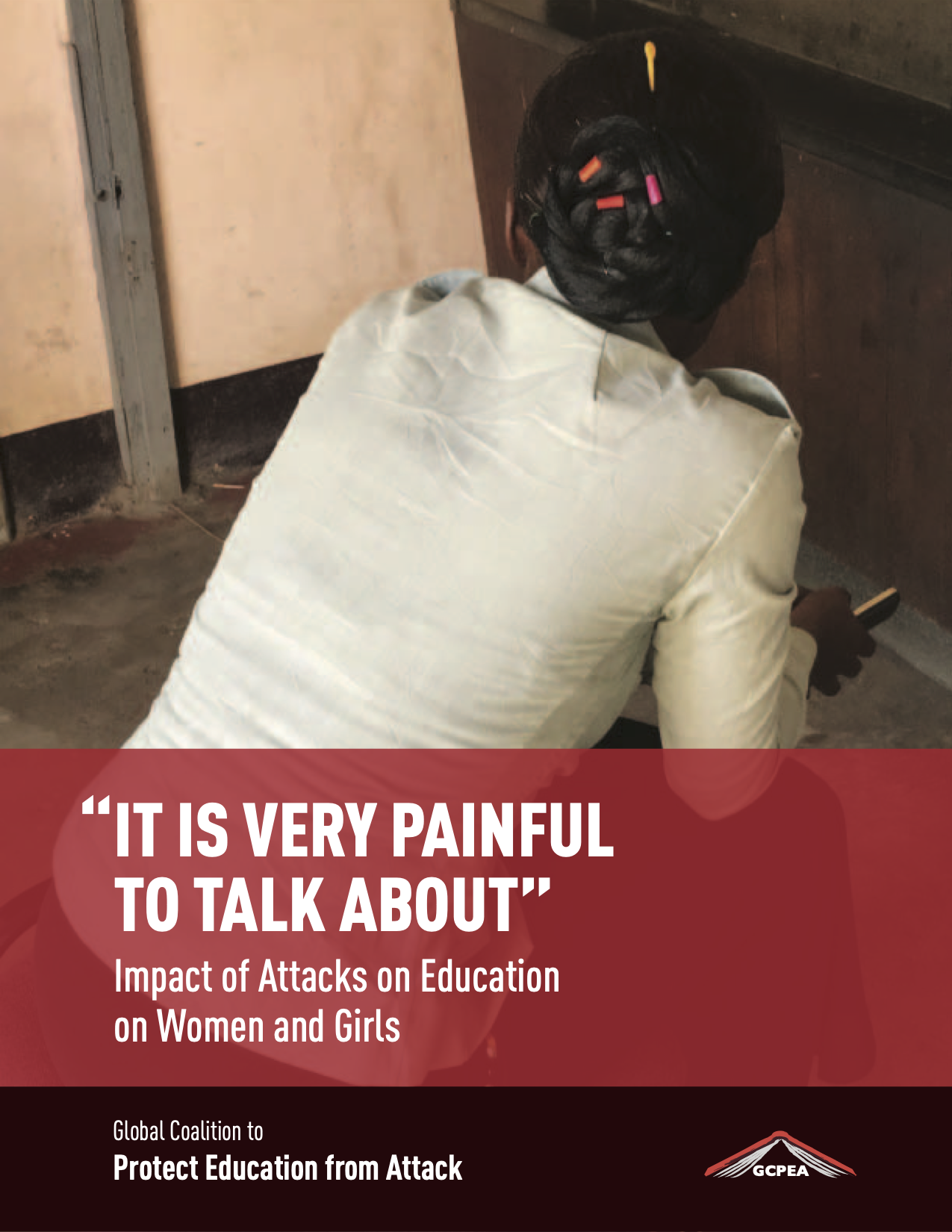 GCPEA Publications - Global Coalition to Protect Education from Attack