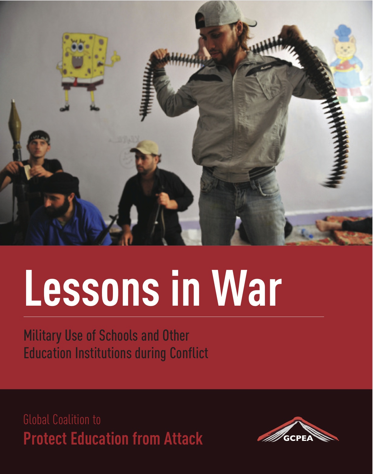 Lessons in War: Military Use of Schools and Other Education ...